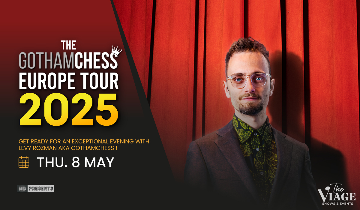 Levy Rozman AKA GothamChess - 8 May 2025 - Theatre The Viage | VIAGE Brussels